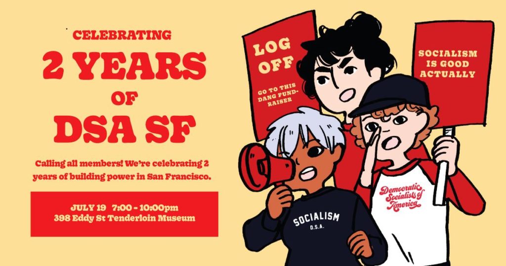 July 2019 – Democratic Socialists of America – San Francisco
